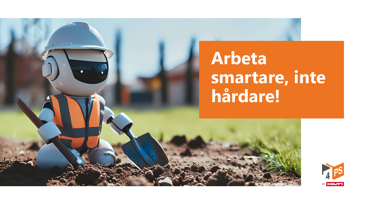 Arbeta smartare, inte hårdare - 4PS Sweden