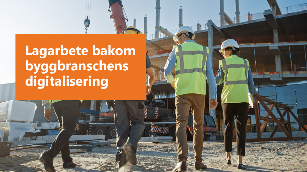 Lagarbete bakom byggbranschens digitalisering - 4PS Sweden